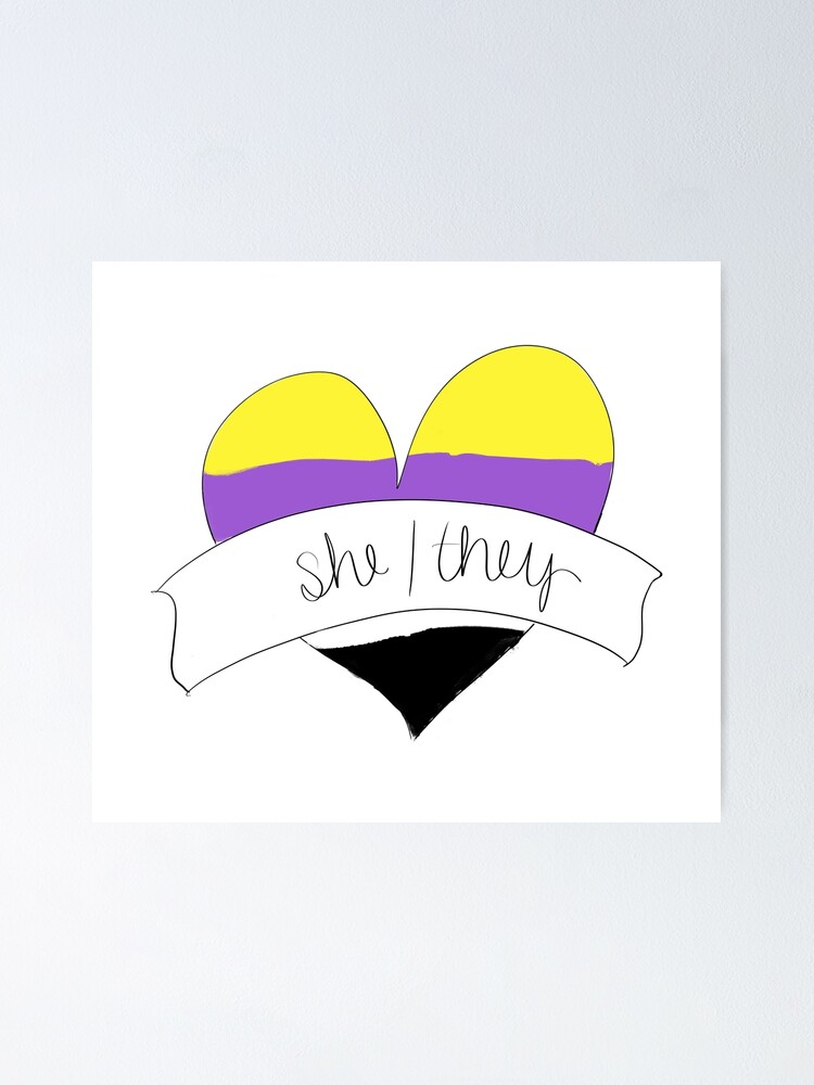 "She/They Pronouns Non-binary Pride Flag Heart" Poster for Sale by silverskyjanet | Redbubble