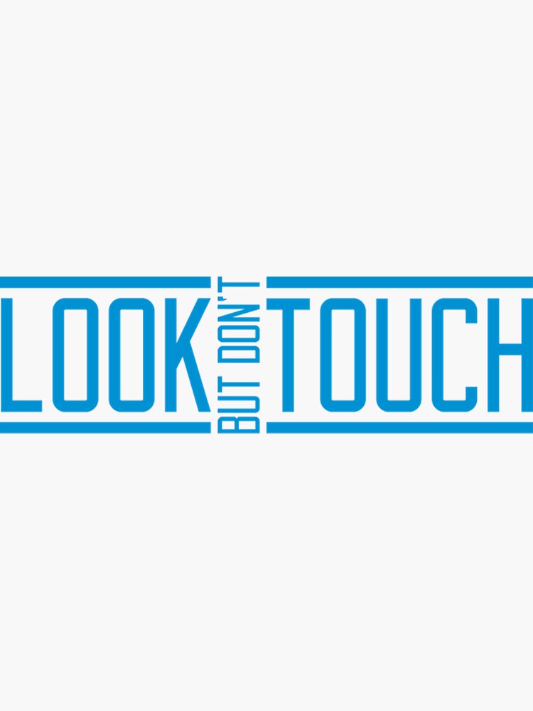 "Dont Touch Text" Sticker for Sale by HanabusaAiko | Redbubble