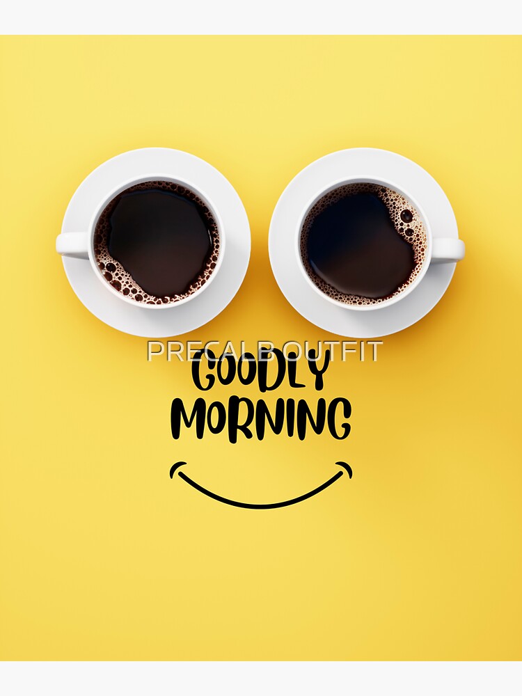 " Goodly Morning Stickers t Shirts newest 2022" Sticker for Sale by ...