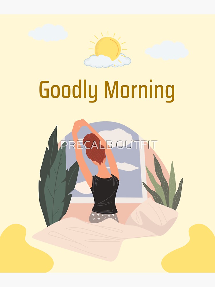 "Goodly Morning Stickers t Shirts newest 2022" Sticker for Sale by ...