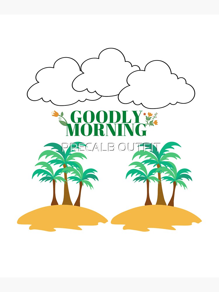 " Goodly Morning Stickers t Shirts newest 2022" Sticker for Sale by ...