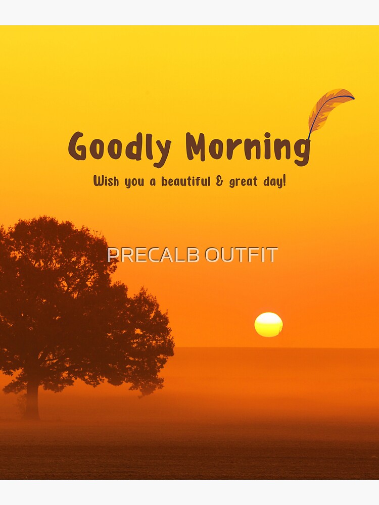 "Goodly Morning Stickers t Shirts newest 2022" Sticker for Sale by ...