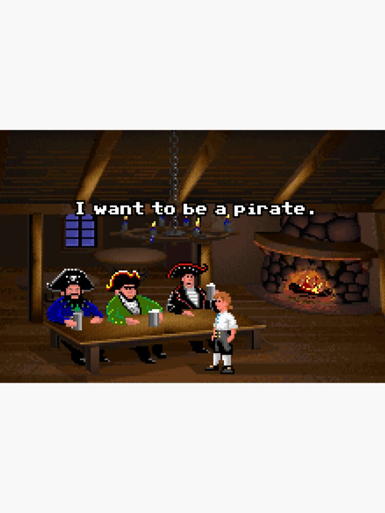 "I want to be a pirate! (Monkey Island 2) " Sticker for Sale by ...