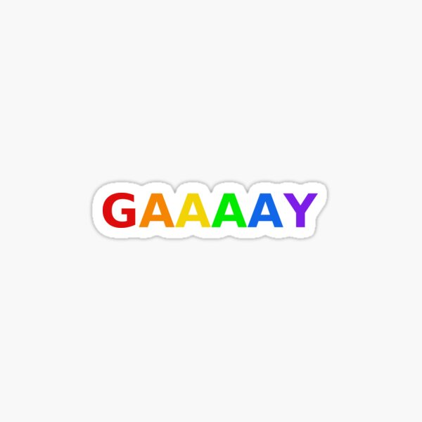"Gaaaay" Sticker for Sale by LotusArts42 | Redbubble