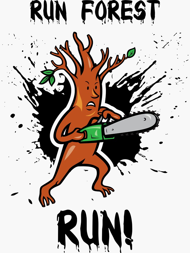 "Run forest run! Funny lumberjack tree shirt" Sticker for Sale by ...
