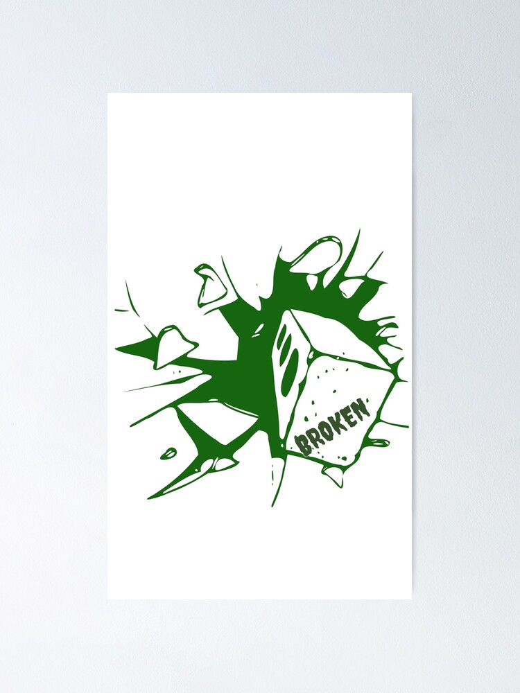 "Broken" Poster for Sale by VaultArt | Redbubble