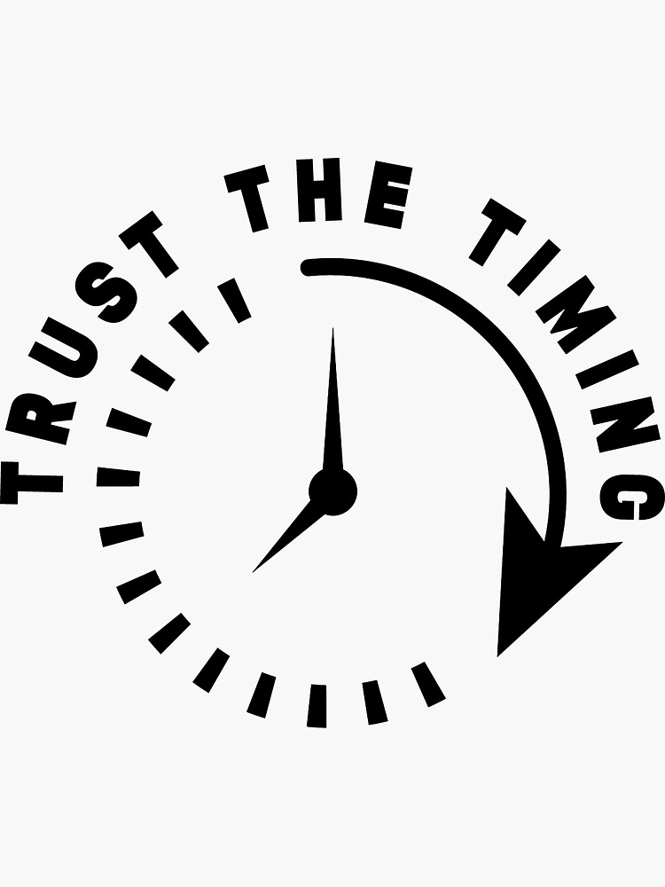 "Trust the timing - Time and clock" Sticker for Sale by Stixdesigns ...