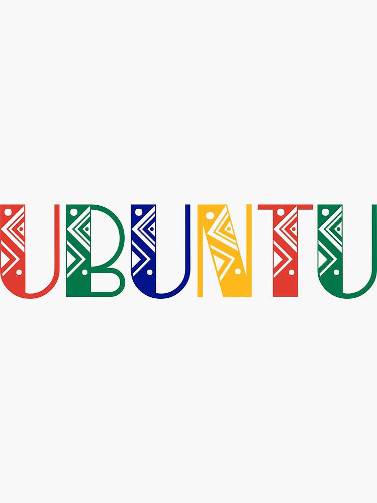 "Ubuntu - Humanity - South Africa" Sticker for Sale by JourneyCreative ...