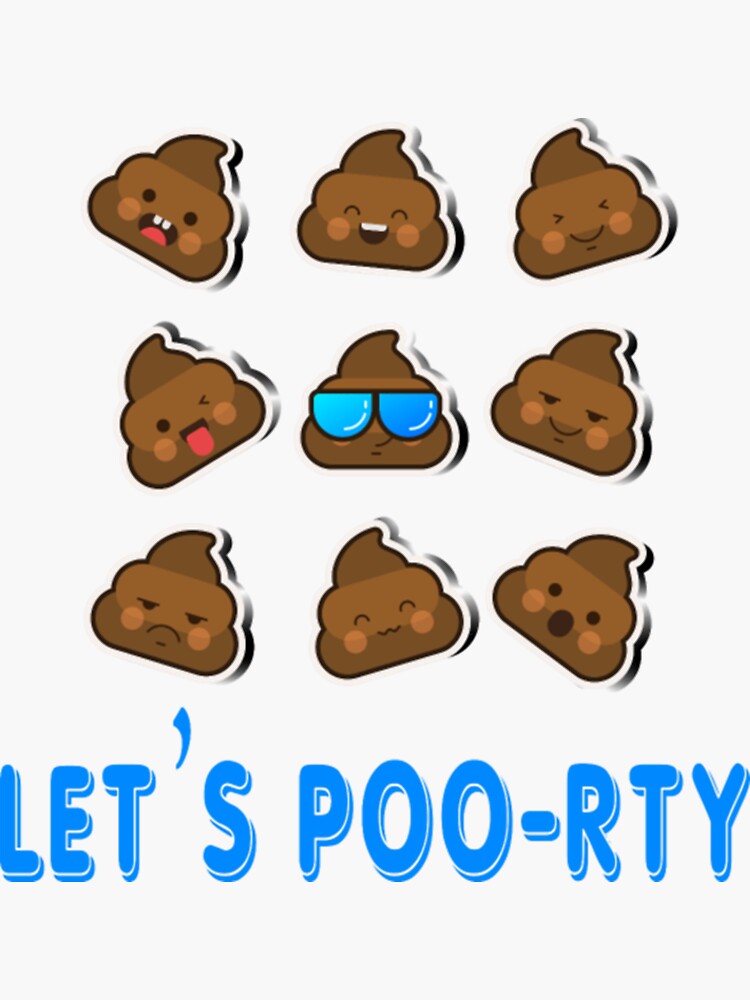 "Funny Poop - Let's Poo-rty - Feces Fecal Humor" Sticker for Sale by ...