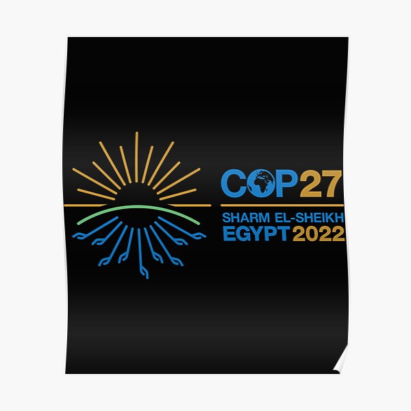 "COP27 UN Climate Change Conference Egypt 2022 " Poster for Sale by ...