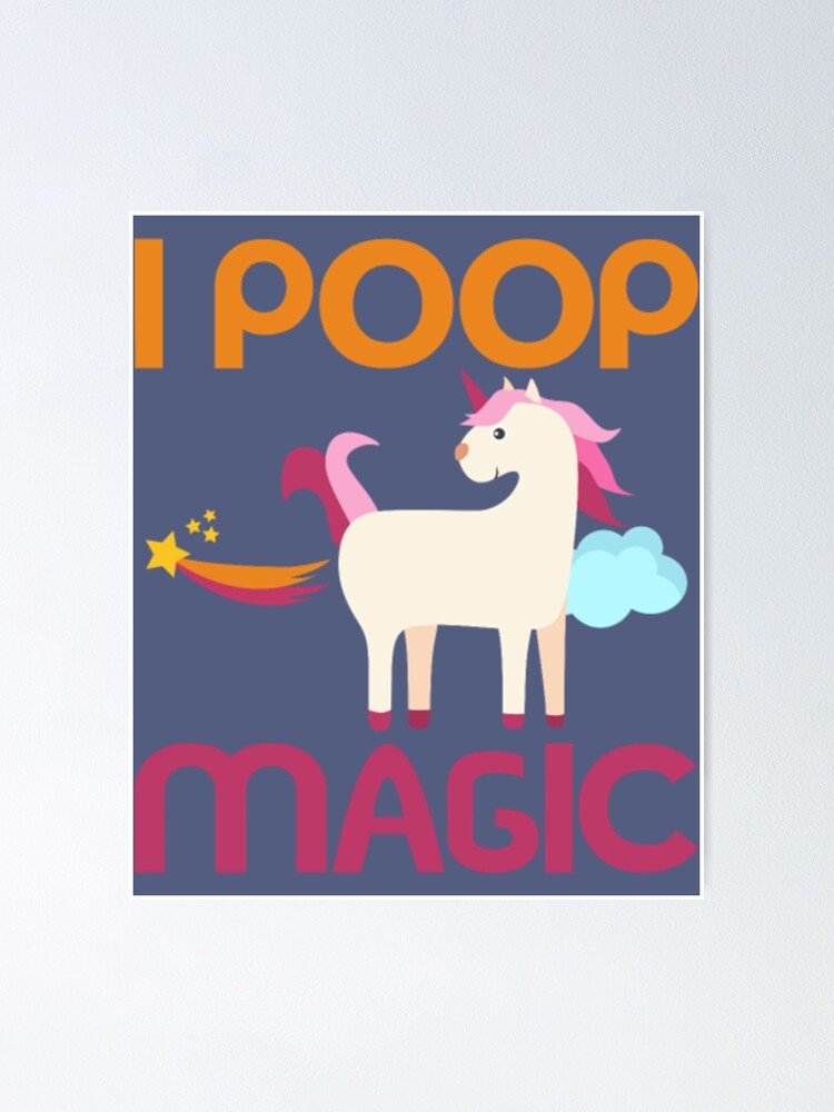 "funny poop magic cute unicorn cloud shooting star" Poster for Sale by ...