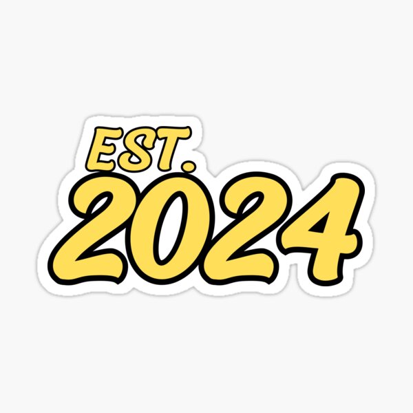 "EST. 2024" Sticker for Sale by variant designer | Redbubble