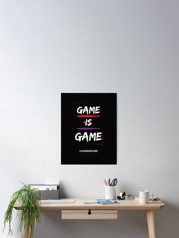 "LIFEANDSCARS GAME IS GAME GRAFITTI" Poster for Sale by Lifeandscars ...