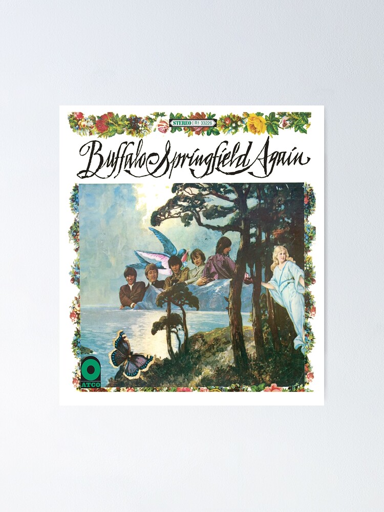 "Buffalo Springfield was a Canadian-American rock band " Poster for ...