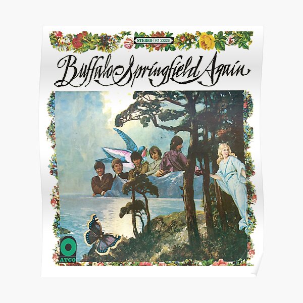 "Buffalo Springfield was a Canadian-American rock band " Poster for ...