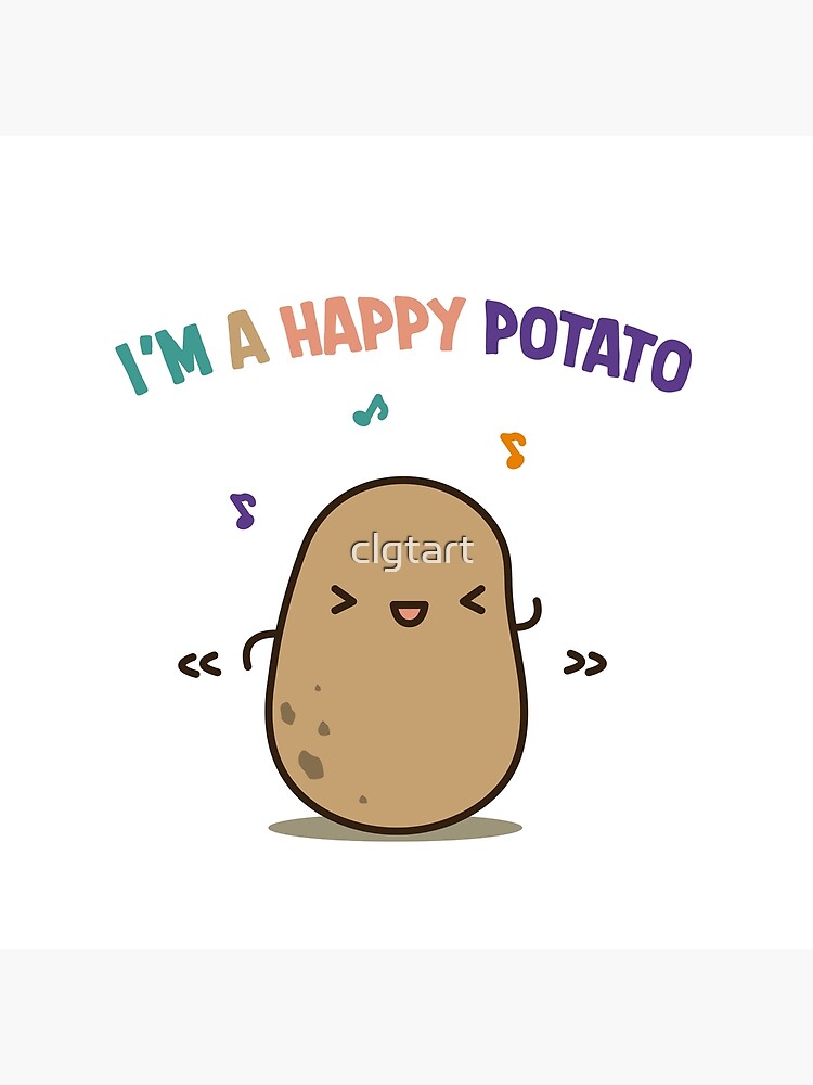 "Happy potato" Poster by clgtart | Redbubble