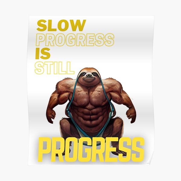 "Gym sloth motivation quote" Poster for Sale by OmStyleStudio | Redbubble