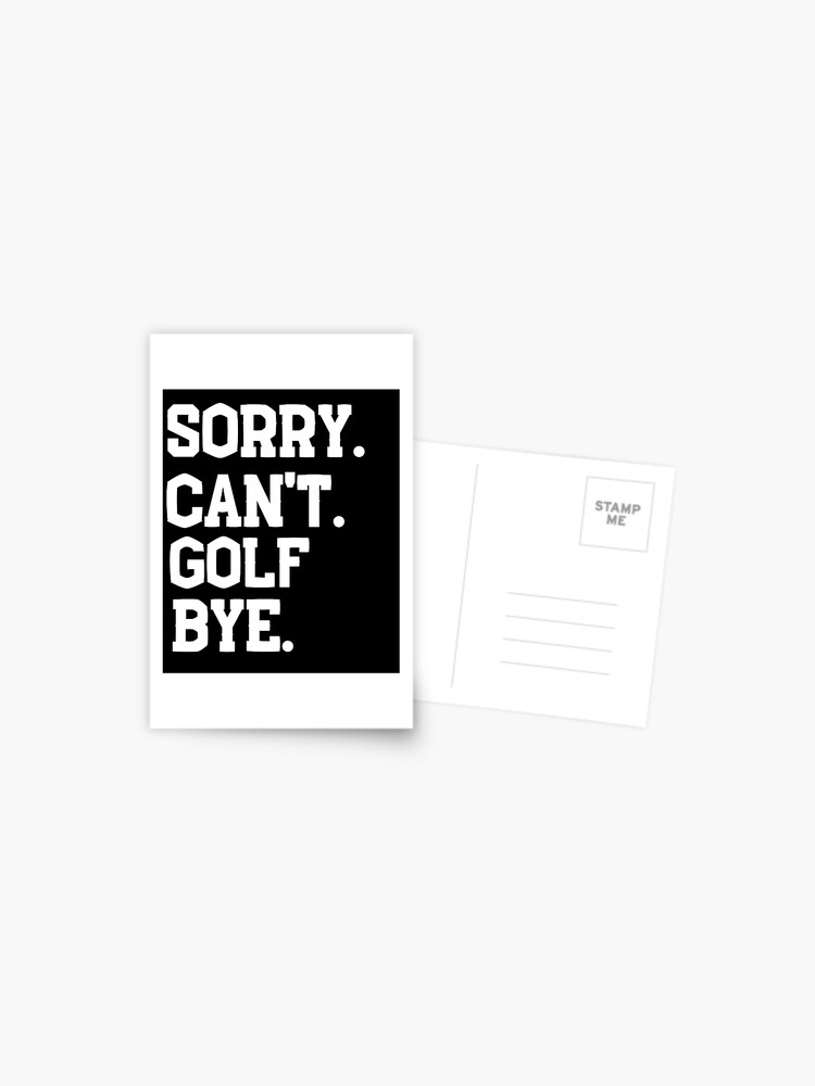 "Sorry can't Golf bye Golf gift for women, sports mom, sports friend ...