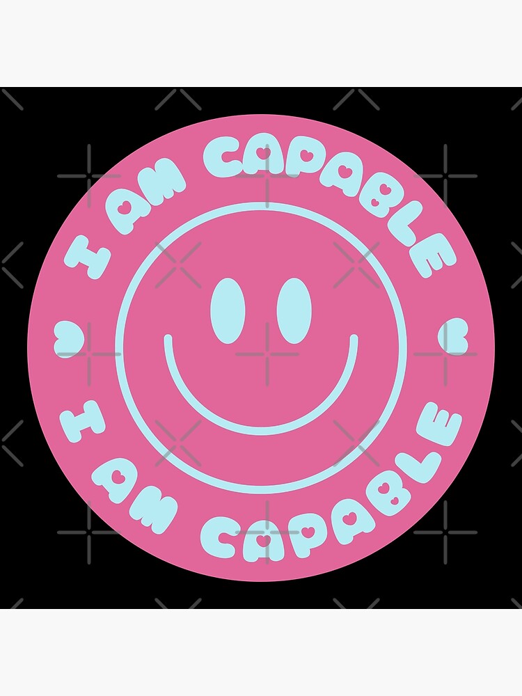 "I Am Capable Affirmation Smiley Face" Poster for Sale by NinniShop ...