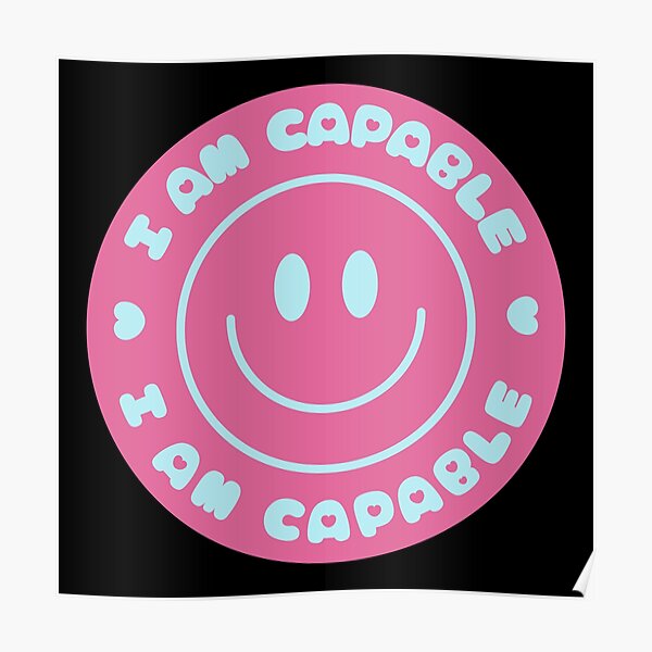 "I Am Capable Affirmation Smiley Face" Poster for Sale by NinniShop ...