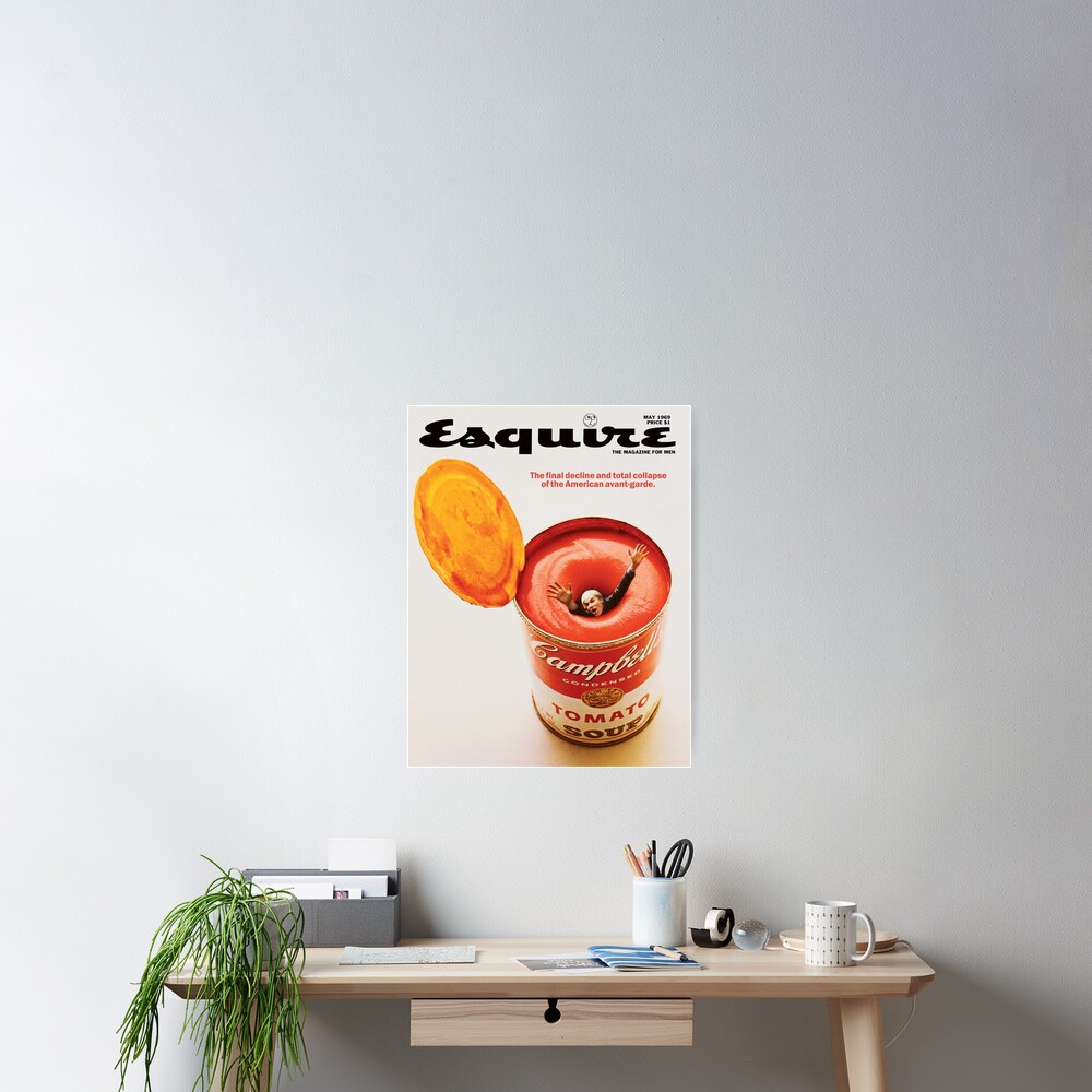 "Esquire Magazine cover Andy tomato soup with Warhol pop art" Poster ...