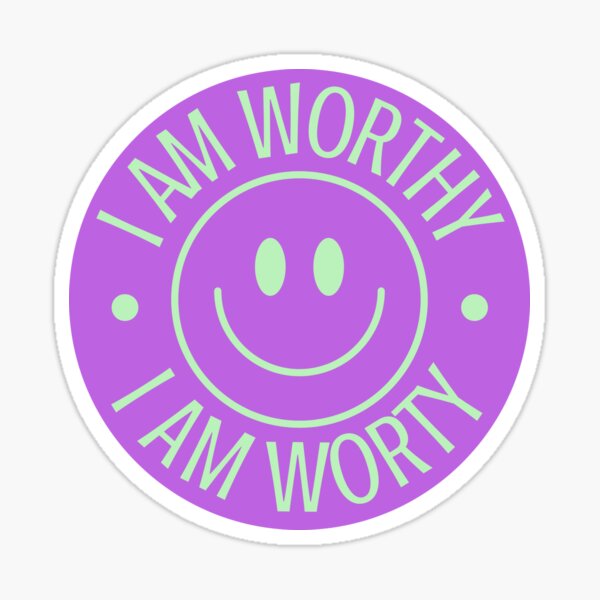 "I Am Worthy Smiley Face" Sticker for Sale by NinniShop | Redbubble