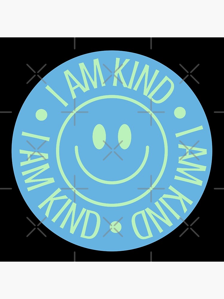 "I Am Kind Smiley Face" Poster for Sale by NinniShop | Redbubble