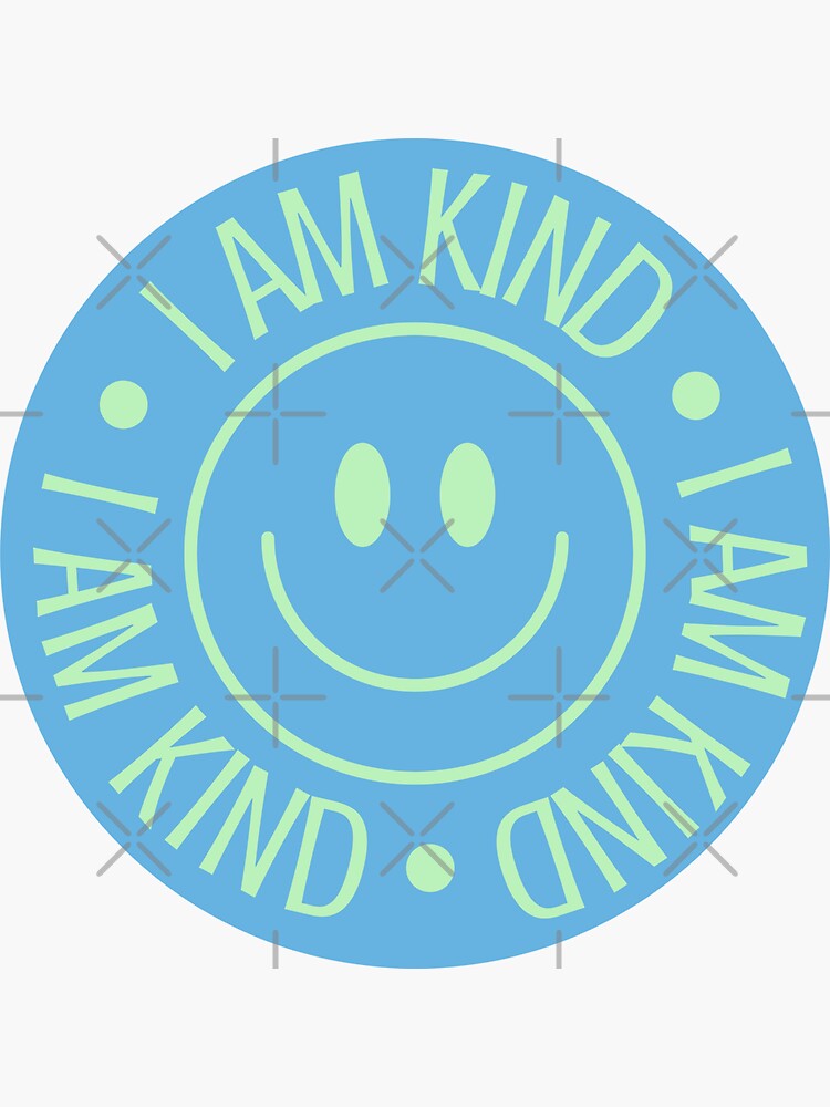 "I Am Kind Smiley Face" Sticker for Sale by NinniShop | Redbubble