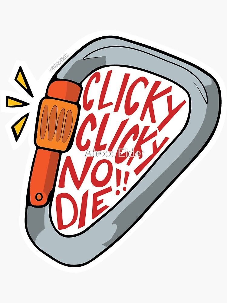 "Clicky Clicky No Die" Sticker for Sale by Alexx Elder | Redbubble