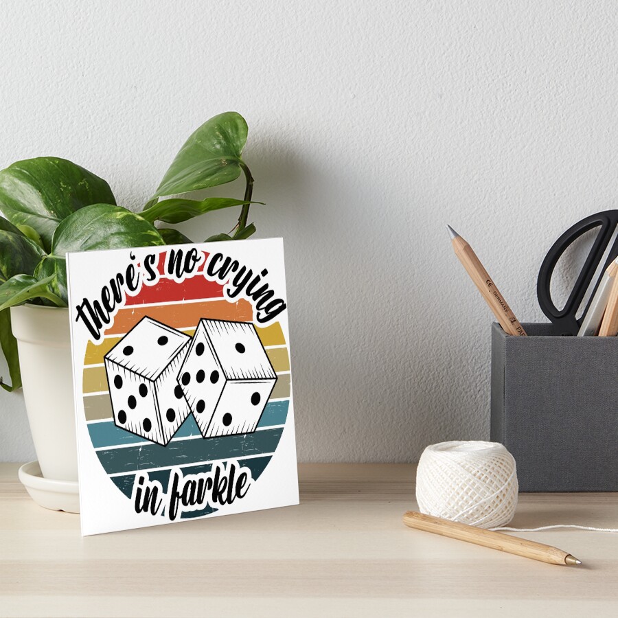 "There’s No Crying In Farkle Funny Dice Game graphic" Art Board Print ...