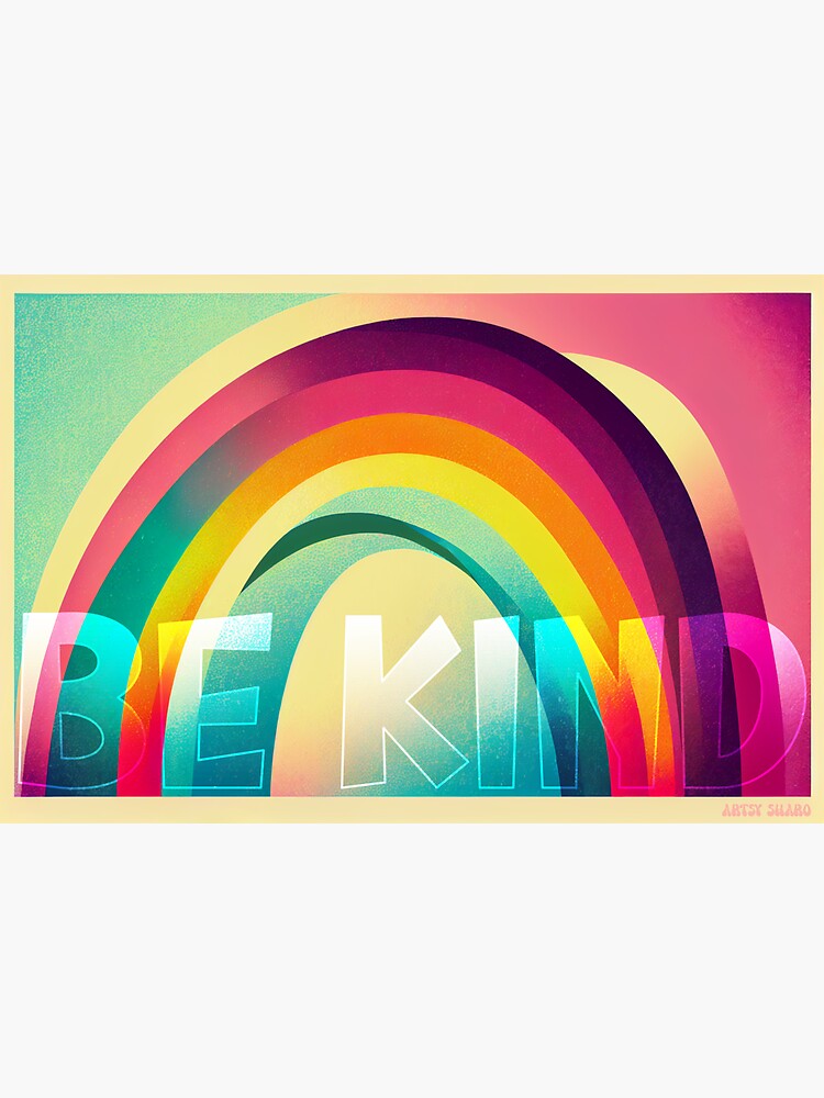 "Be Kind Rainbow" Sticker for Sale by artsysharo | Redbubble