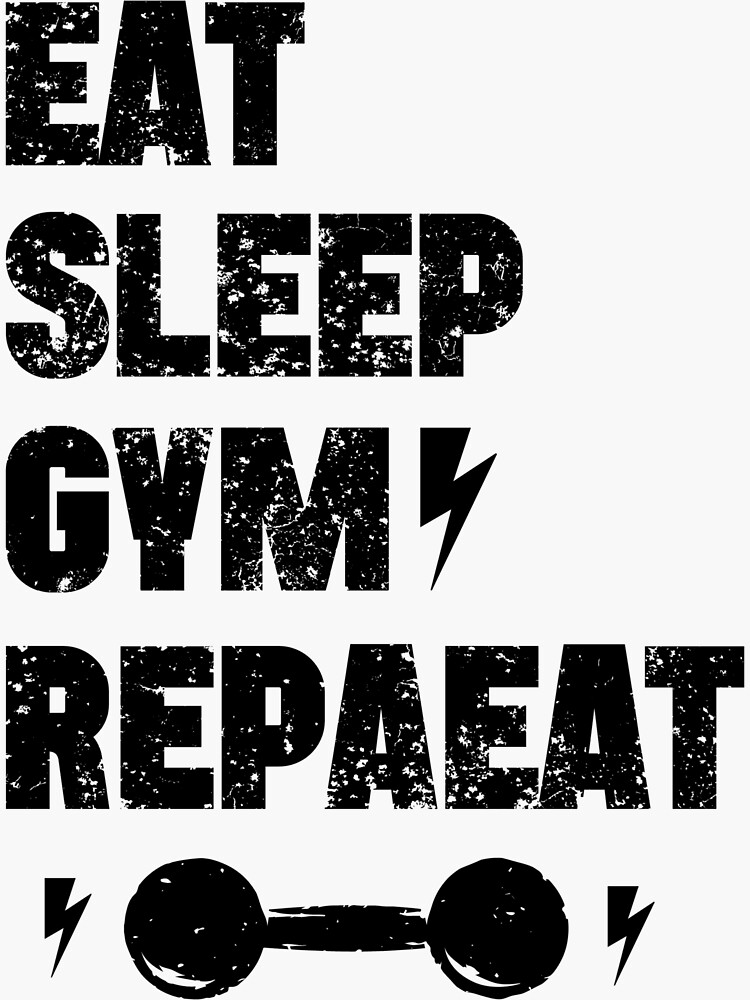 "Eat Sleep Gym Repeat - Motivational Fitness Quotes" Sticker for Sale ...