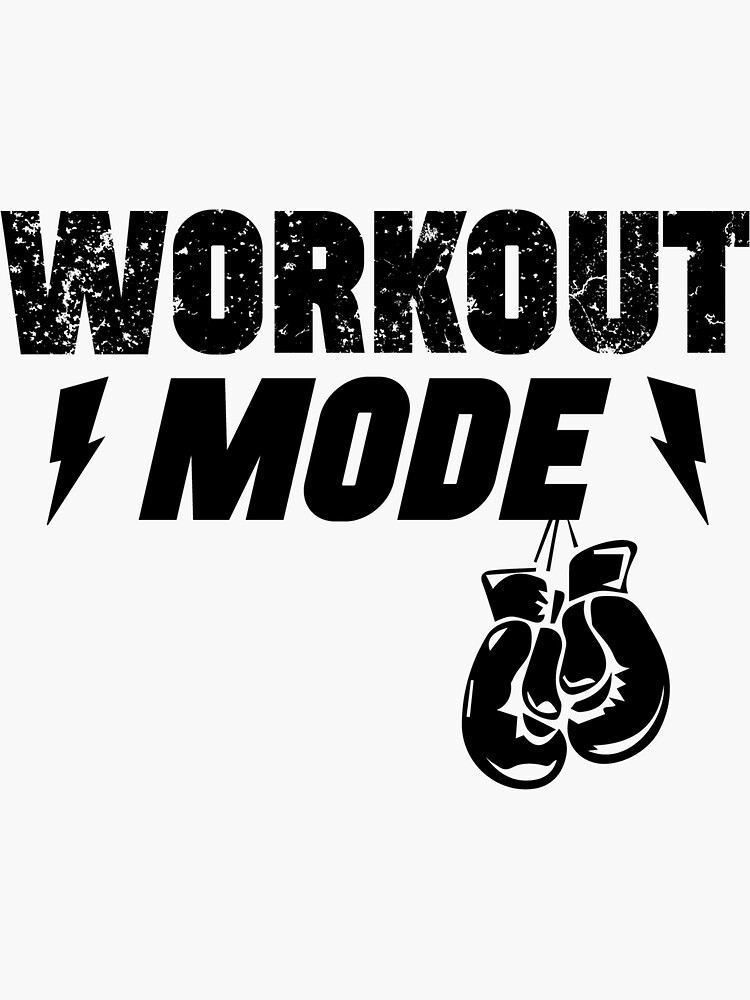 "Workout Mode - Motivational Training Quotes" Sticker for Sale by ...
