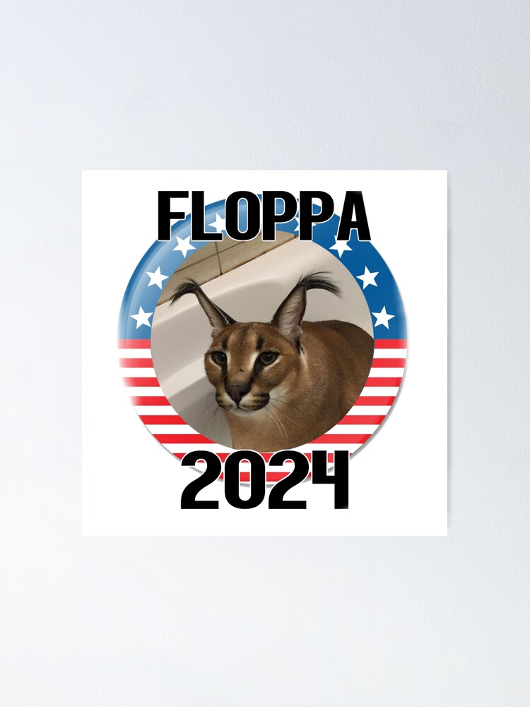 "Vote for Floppa 2024" Poster for Sale by Msrblesalesman | Redbubble