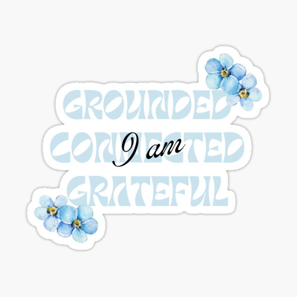 "Grounded and grateful" Sticker for Sale by Lavender2022 | Redbubble