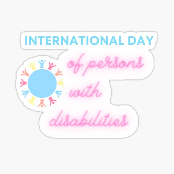 "International day of persons with disabilities" Sticker for Sale by ...