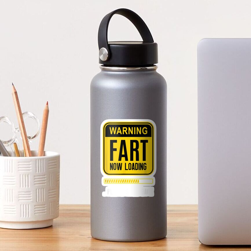 "Warning Fart Now Loading Funny Gag" Sticker for Sale by KROSSN | Redbubble