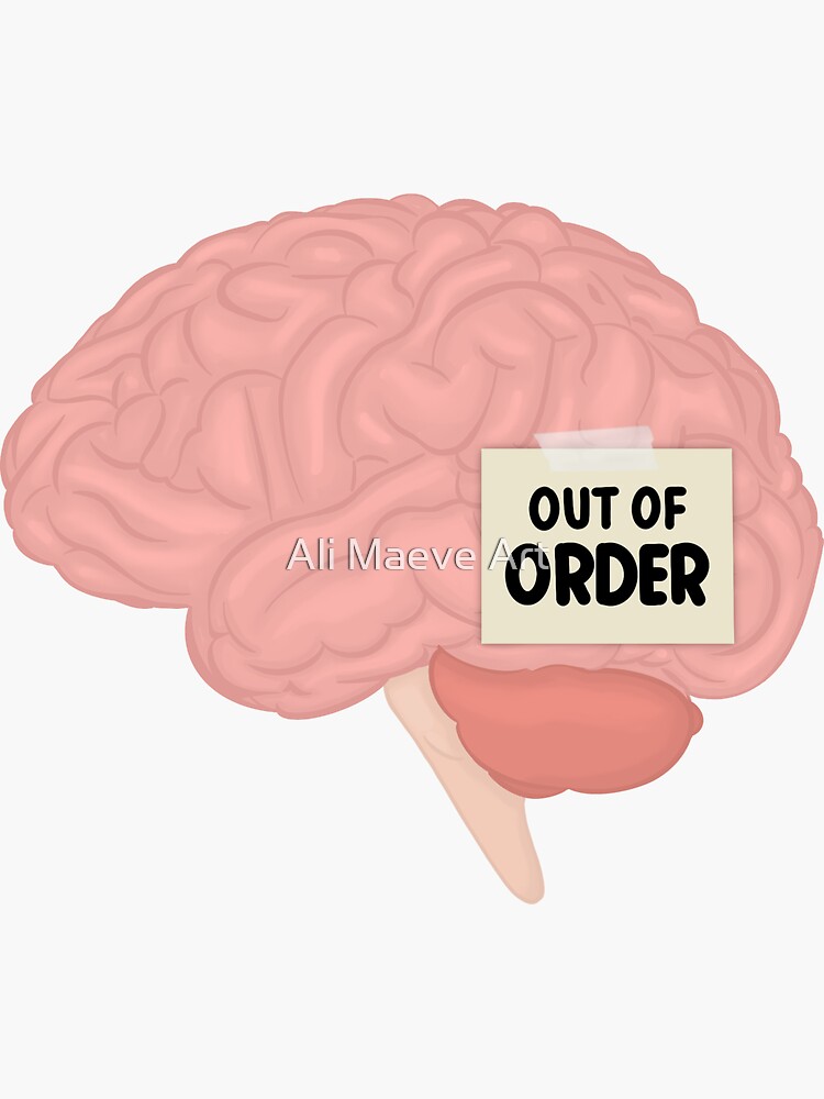 "Out of Order Brain" Sticker for Sale by Autumn Hilker | Redbubble