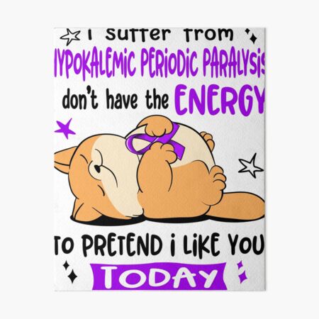 "Hypokalemic Periodic Paralysis Awareness - I suffer from Hypokalemic ...