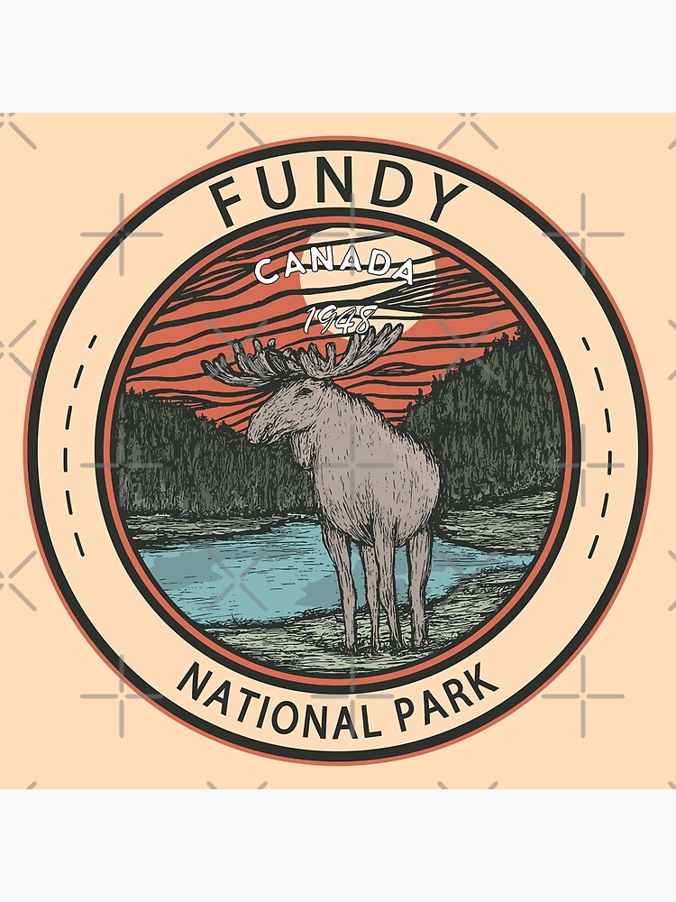 "Fundy National Park Canada Moose Badge" Poster for Sale by ...
