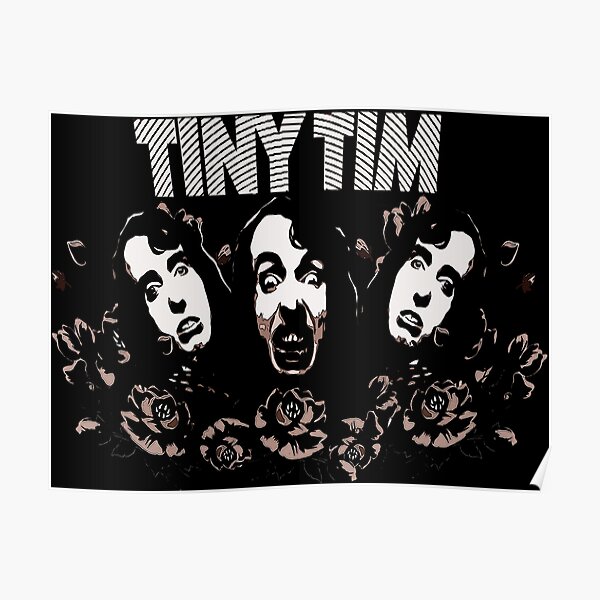 "Tiny Tim" Poster by kawaiikastle | Redbubble