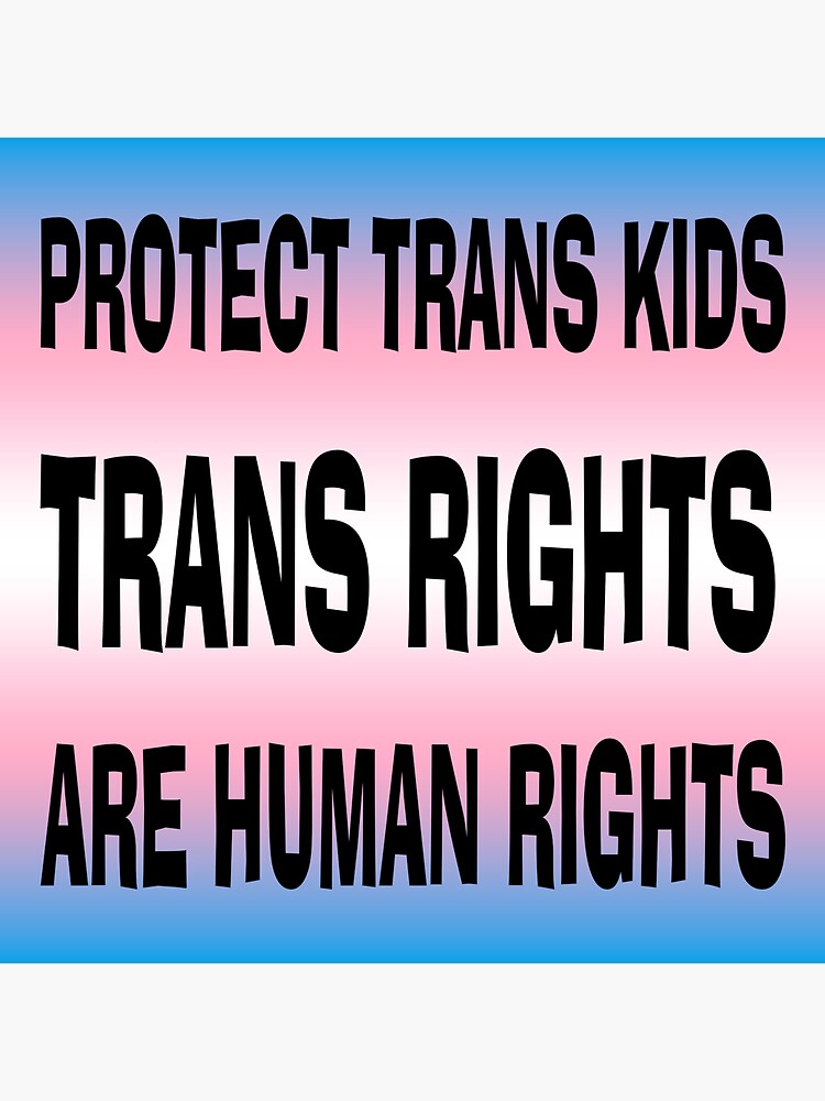 "Protect Trans Kids Trans Rights Are Human Rights - Rainbow Umbrella ...