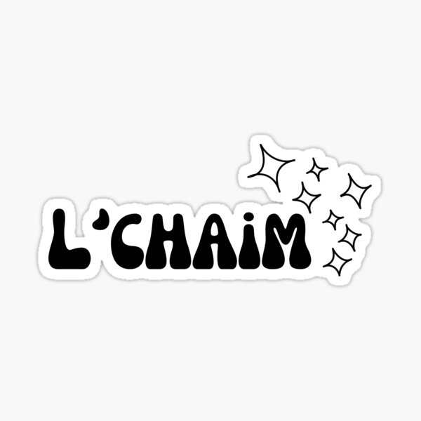 "L'chaim Lechaim To life Jewish Hebrew Toast Typography aesthetic ...