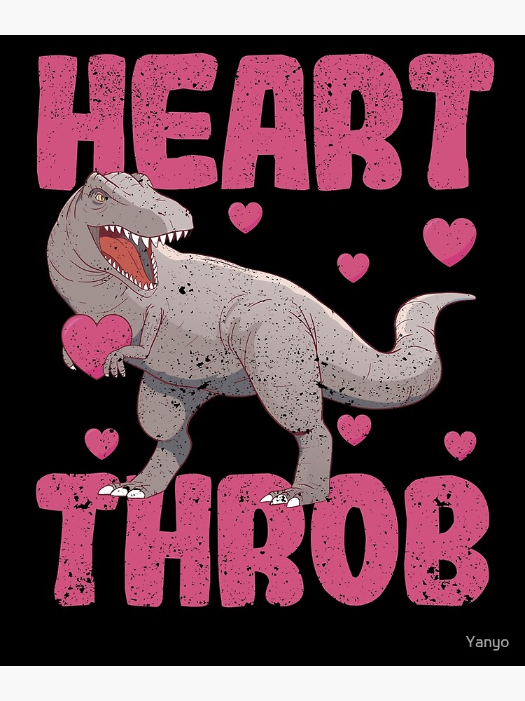 "Heartthrob Valentine's Day Cool Dinosaur T-Rex" Poster for Sale by ...
