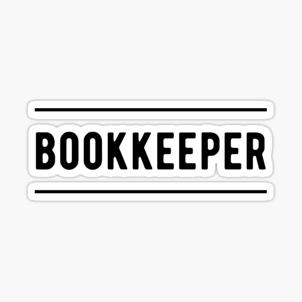 "Bookkeeping Bookkeeper Tag" Sticker for Sale by NestaReign | Redbubble