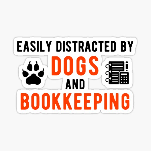"Dog Lover Bookkeeper Bookkeeping" Sticker for Sale by NestaReign ...
