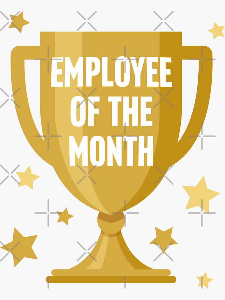 "Employee of the month" Sticker for Sale by PaulSDesign | Redbubble