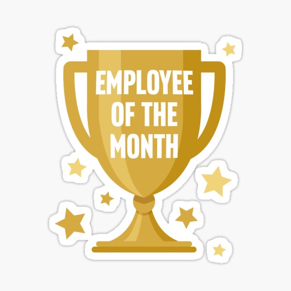 "Employee of the month" Sticker for Sale by PaulSDesign | Redbubble