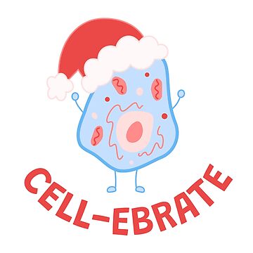 "Cell-ebrate Christmas, Cell Biology Pun for the Holidays" Poster for ...