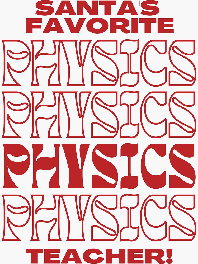 "Physics Teachers Christmas" Sticker for Sale by myspookycuties | Redbubble